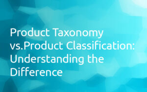 Product Taxonomy vs. Product Classification: Understanding the ...