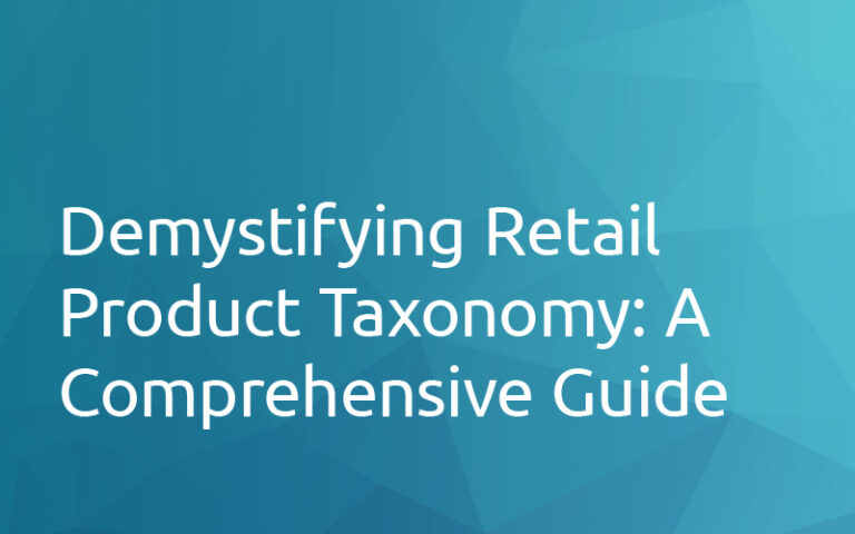 Demystifying Retail Product Taxonomy: A Comprehensive Guide – Retail ...