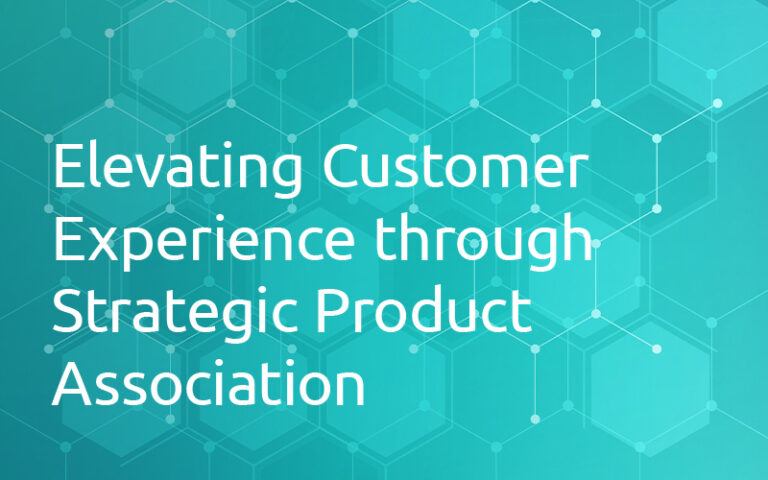 Elevating Customer Experience through Strategic Product Association ...