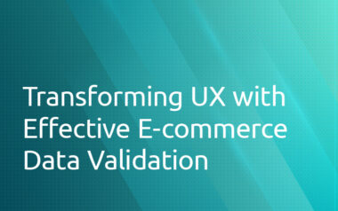 Transforming UX with Effective E-commerce Data Validation – Retail Taxonomy
