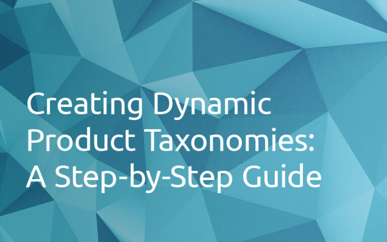 Creating Dynamic Product Taxonomies: A Step-by-Step Guide – Retail Taxonomy